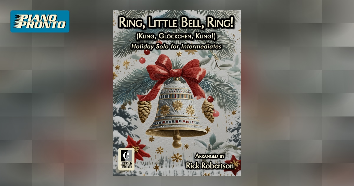 Ring, Little Bell, Ring! (Kling, Glöckchen, Kling!) | Piano Pronto ...