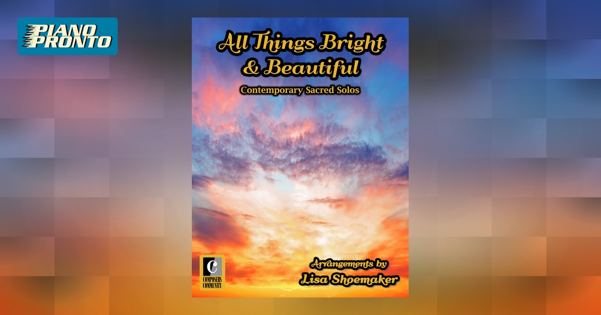 All Things Bright & Beautiful | Piano Pronto Publishing