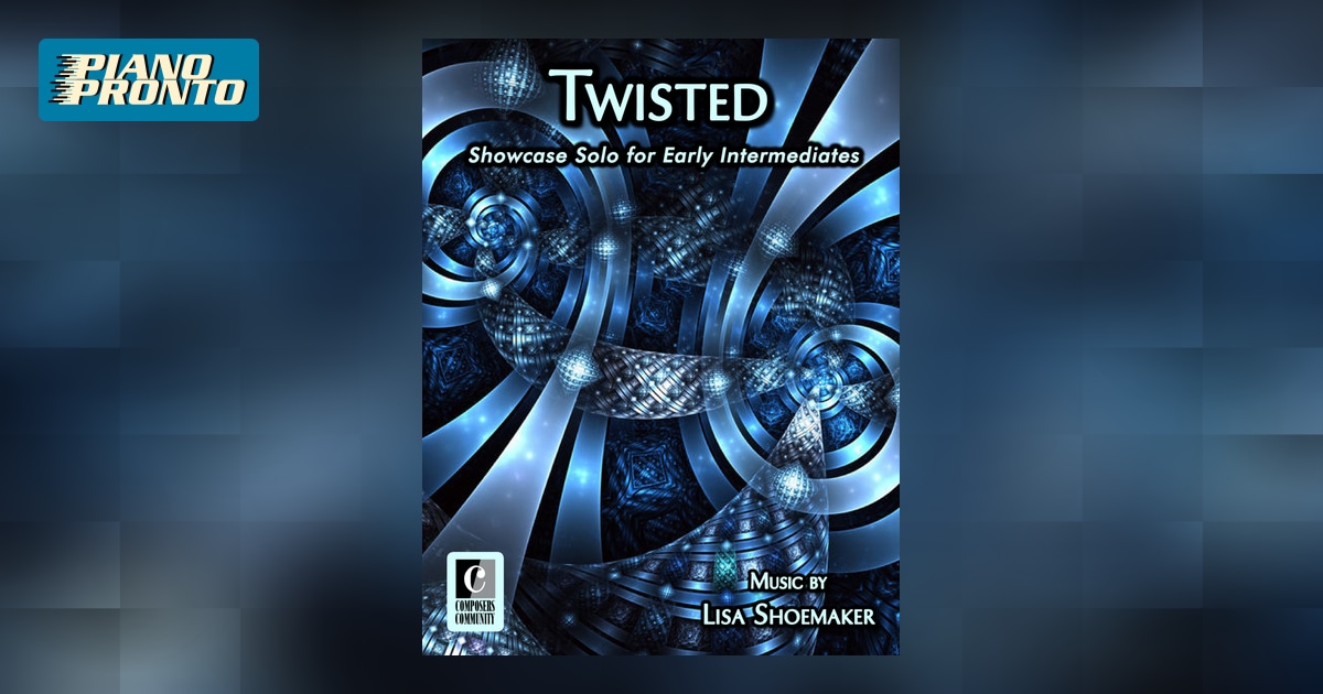 Twisted | Piano Pronto Publishing