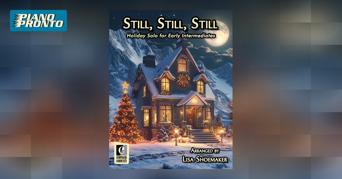 Still, Still, Still | Piano Pronto Publishing