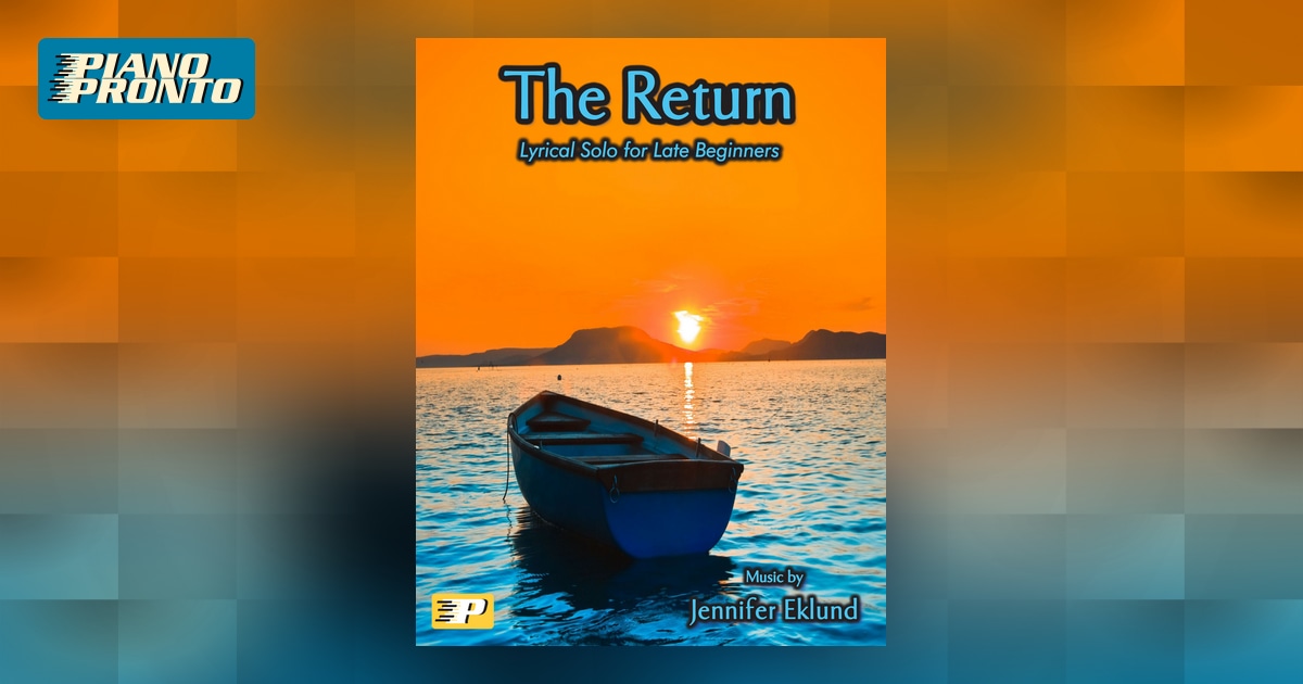 The Return | Piano Pronto Publishing
