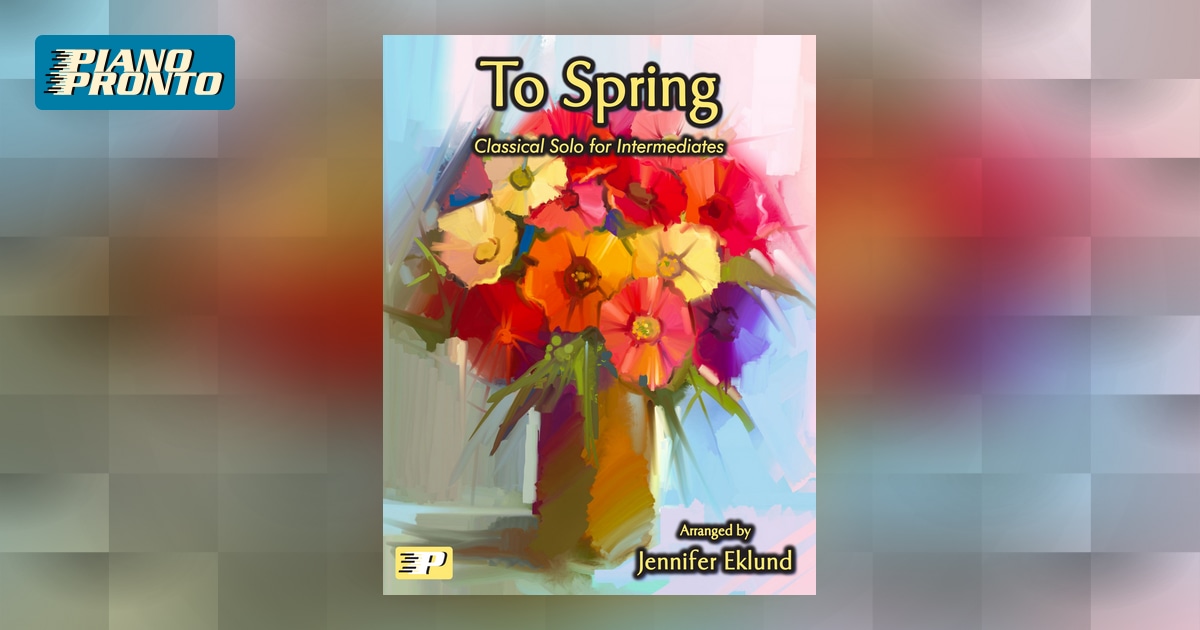 Look Inside | To Spring | Piano Pronto Publishing