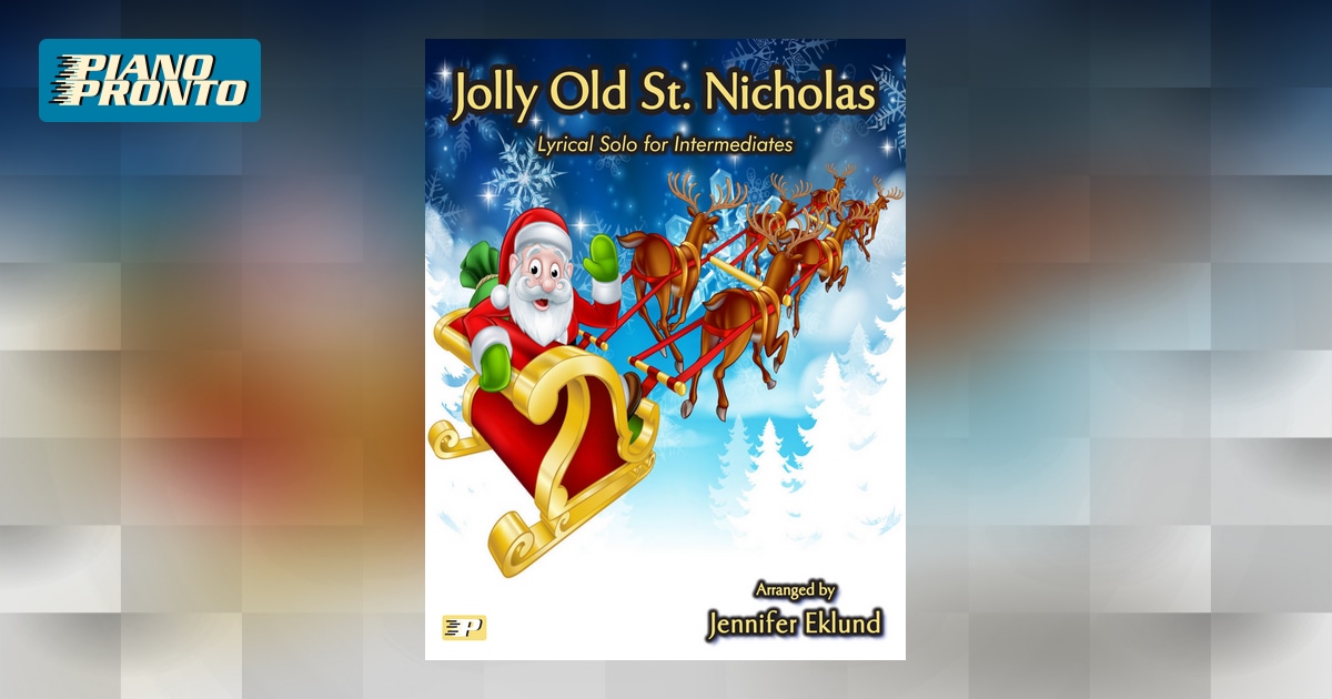 Jolly Old St. Nicholas | Piano Pronto Publishing
