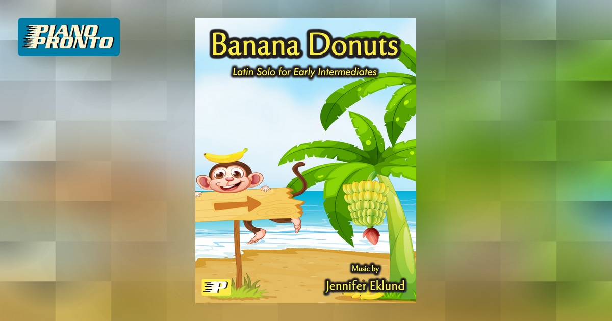 Banana Donuts | Piano Pronto Publishing