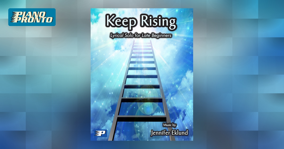 Keep Rising | Piano Pronto Publishing
