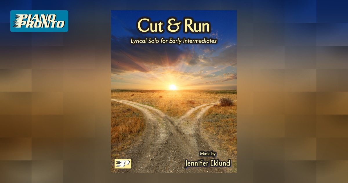 Cut and Run | Piano Pronto Publishing