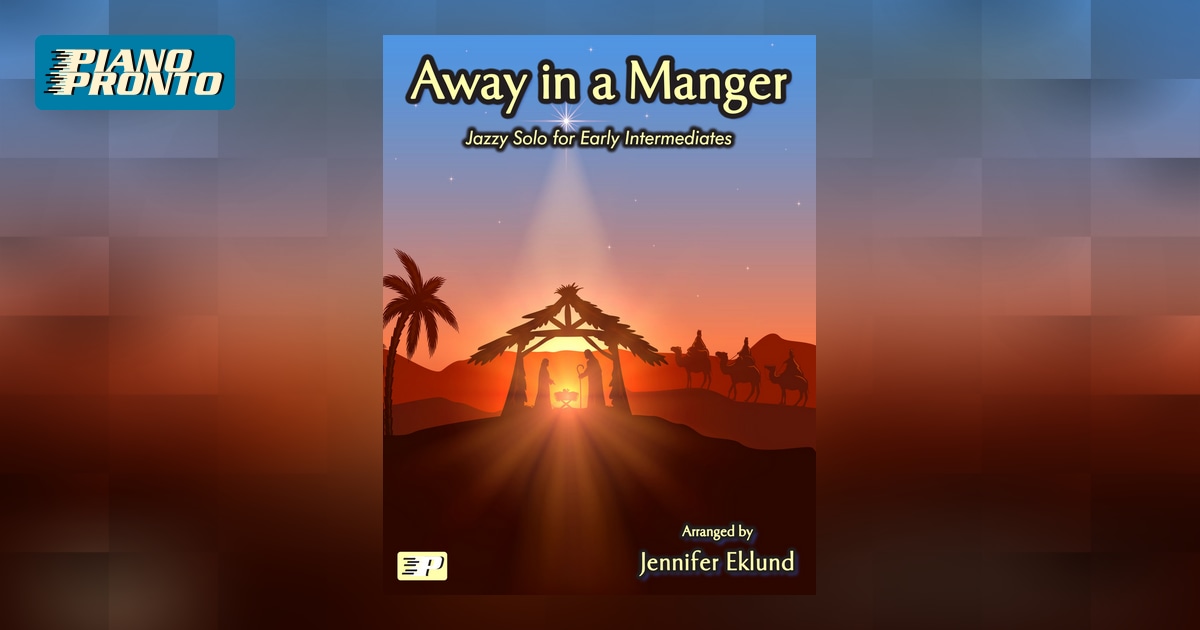 Away in a Manger | Piano Pronto Publishing