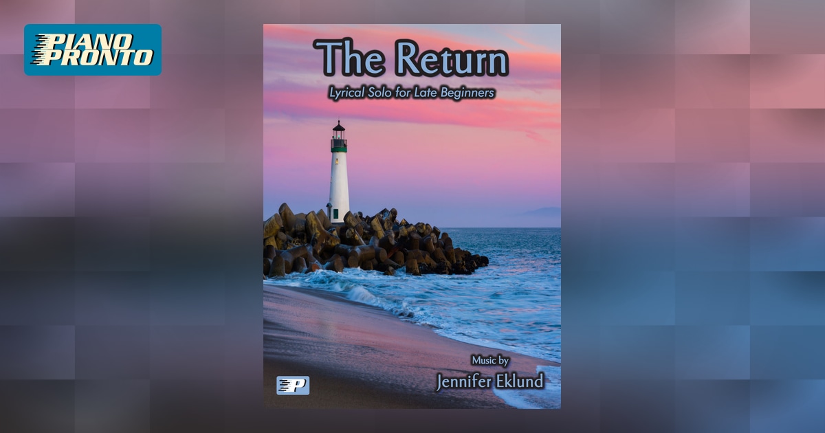The Return | Piano Pronto Publishing