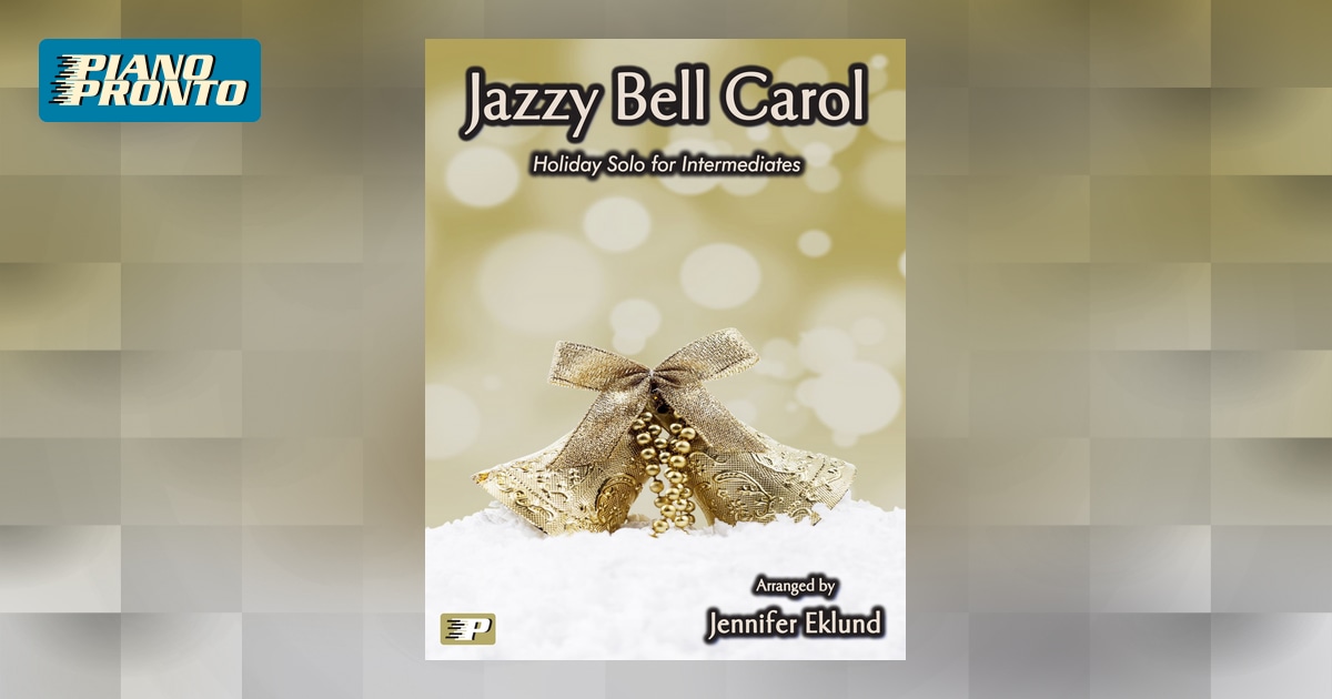 Jazzy Bell Carol | Piano Pronto Publishing