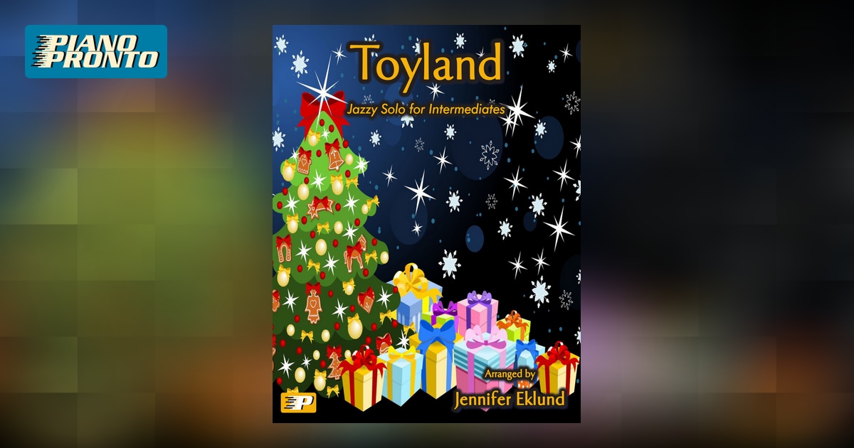 Toyland | Piano Pronto Publishing