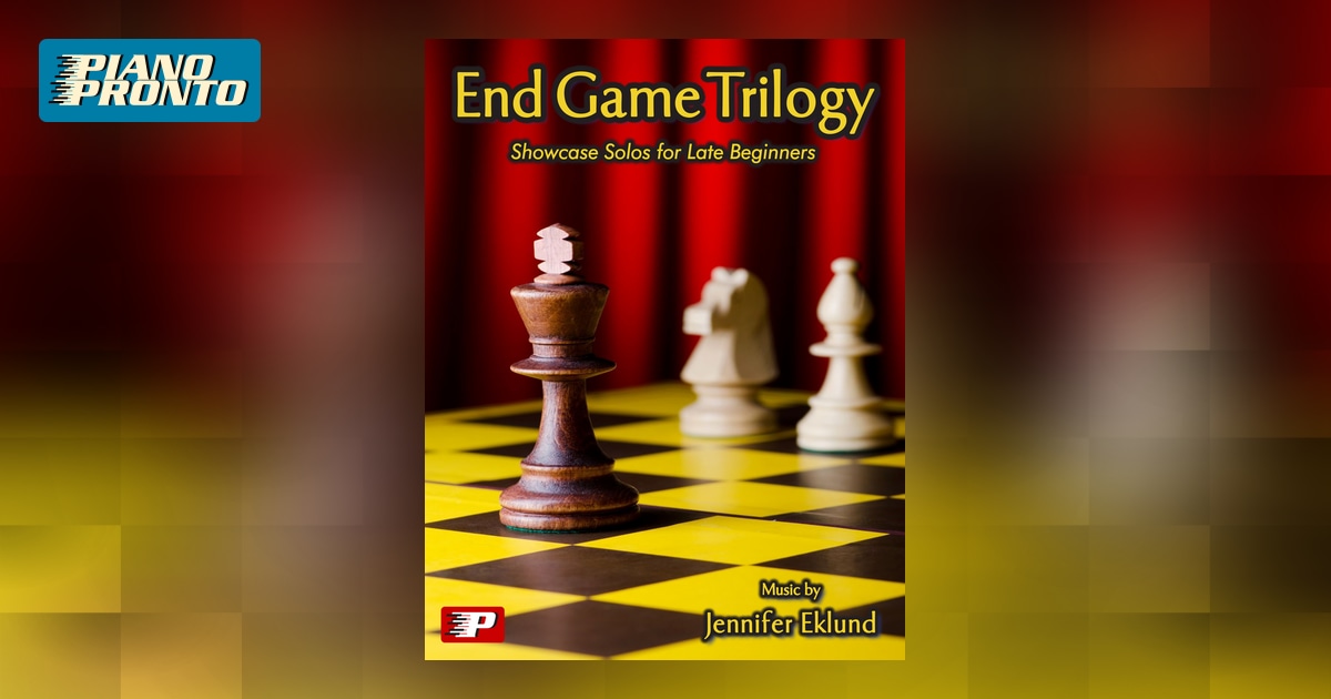 End Game Trilogy | Piano Pronto Publishing