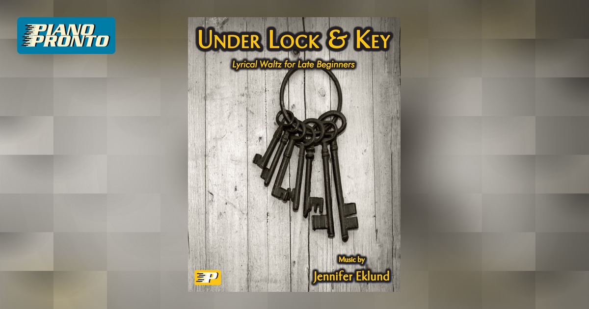 Under Lock & Key | Piano Pronto Publishing