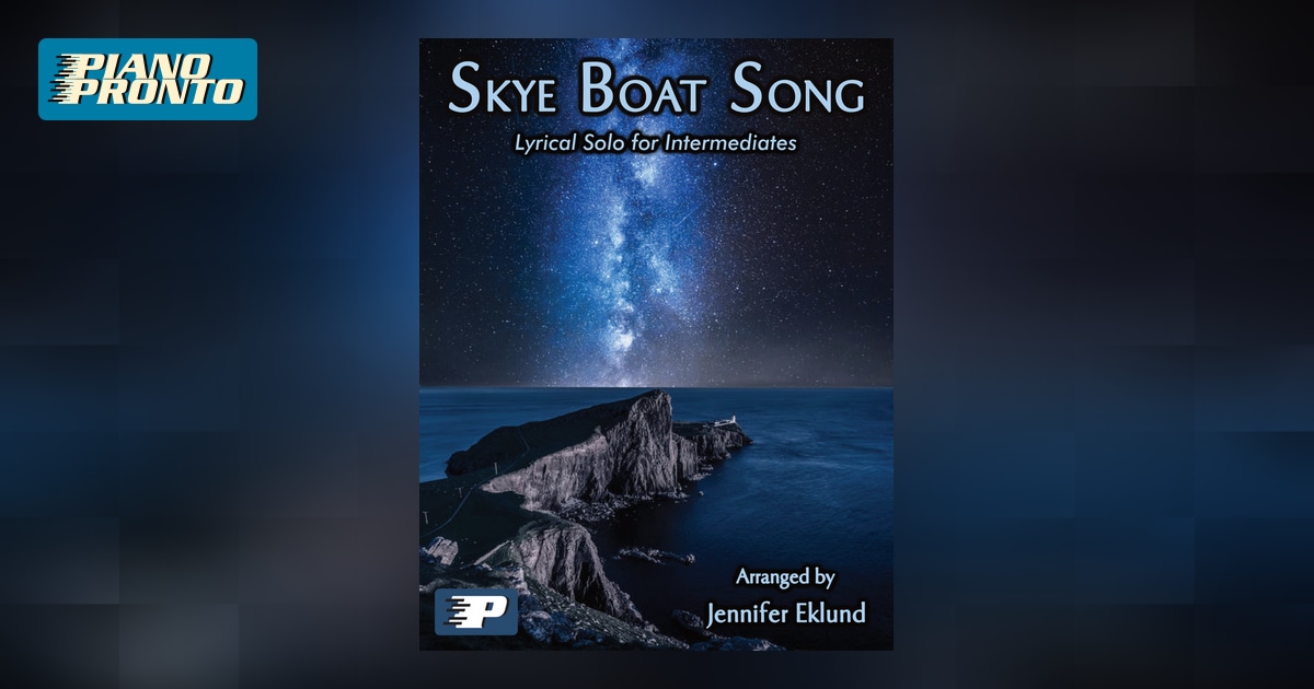 Skye Boat Song | Piano Pronto Publishing