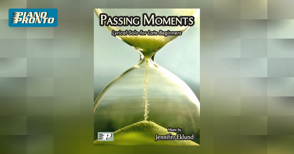Passing Moments | Piano Pronto Publishing