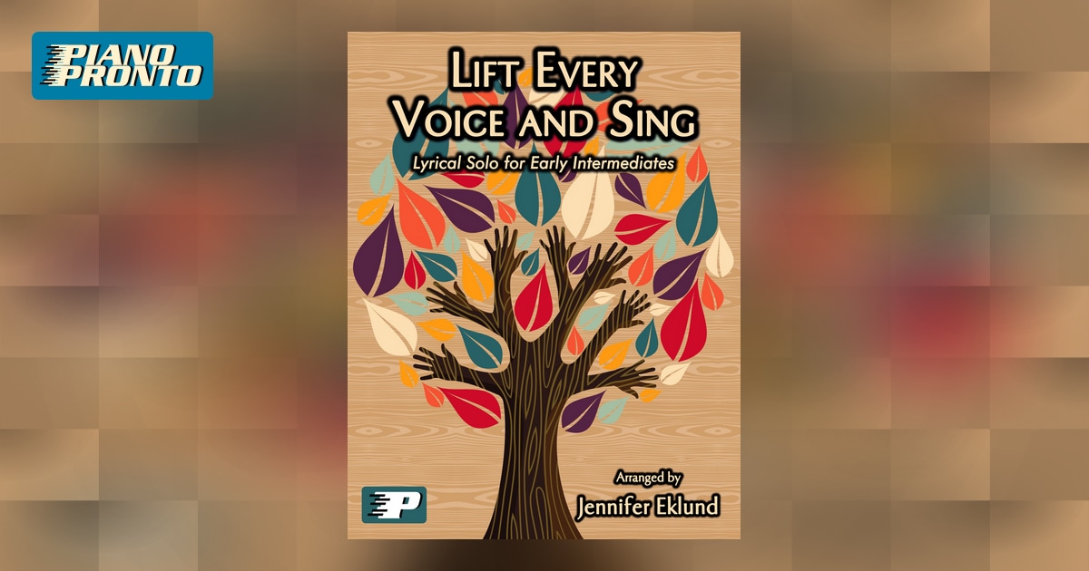 Lift Every Voice and Sing | Piano Pronto Publishing