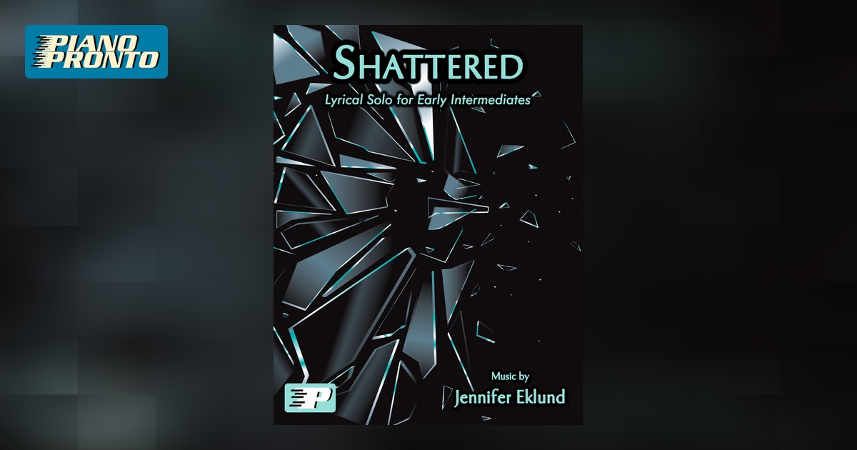 Look Inside | Shattered | Piano Pronto Publishing