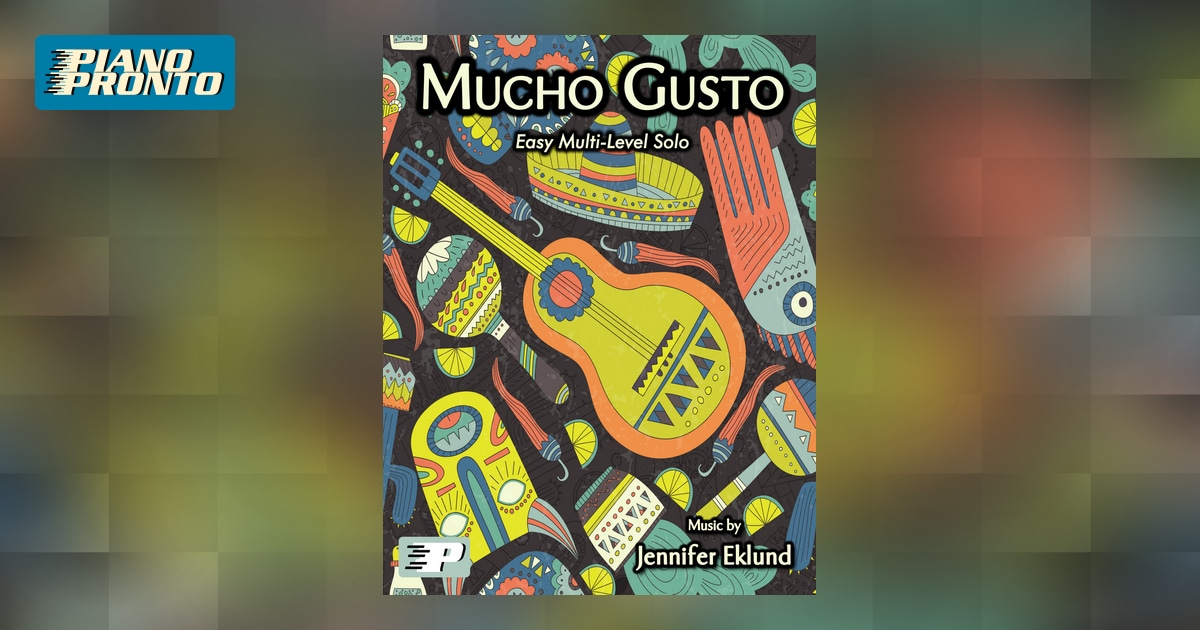 Mucho Gusto | Piano Pronto Publishing