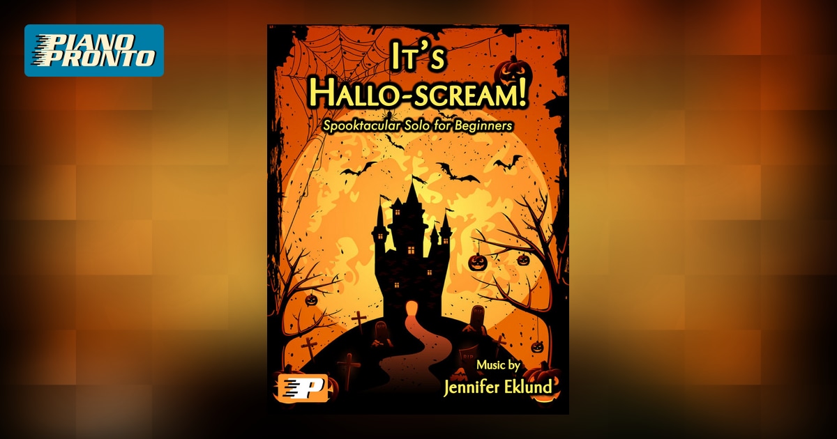 It’s Hallo-scream! | Piano Pronto Publishing