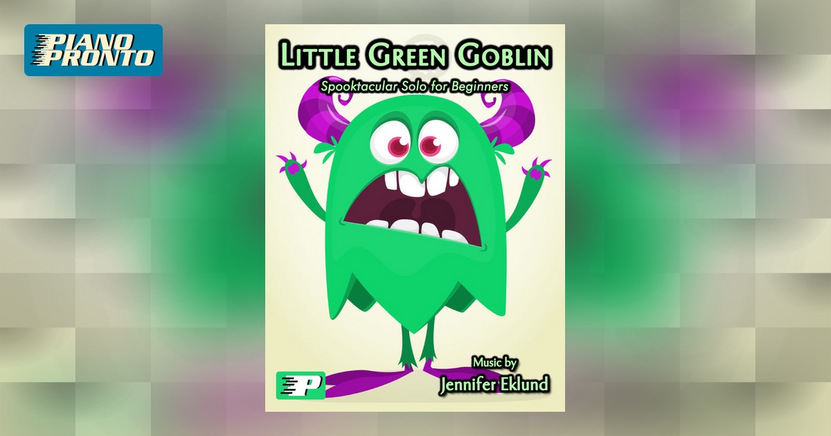 Little Green Goblin | Piano Pronto Publishing