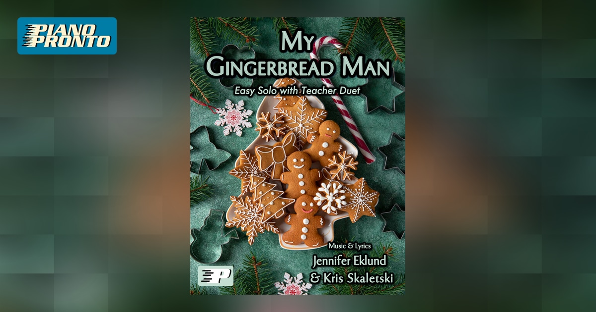 My Gingerbread Man | Piano Pronto Publishing