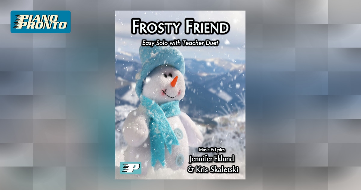 Frosty Friend | Piano Pronto Publishing