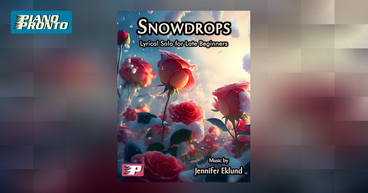Snowdrops | Piano Pronto Publishing