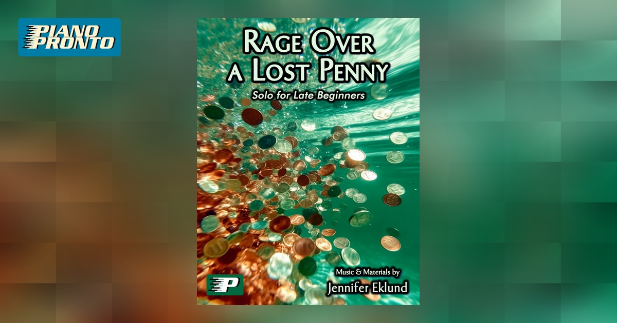 Rage Over a Lost Penny | Piano Pronto Publishing