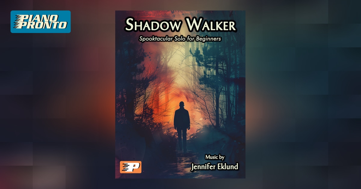 Shadow Walker | Piano Pronto Publishing