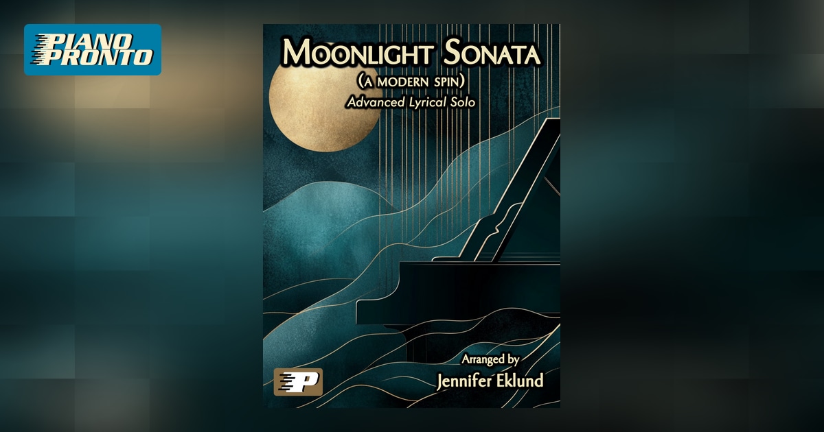 Moonlight Sonata (a modern spin) | Piano Pronto Publishing Moonlight Sonata (a modern spin) | Piano Pronto Publishing