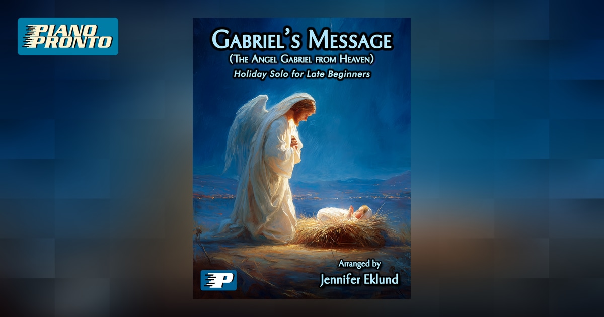 Gabriel’s Message | Piano Pronto Publishing