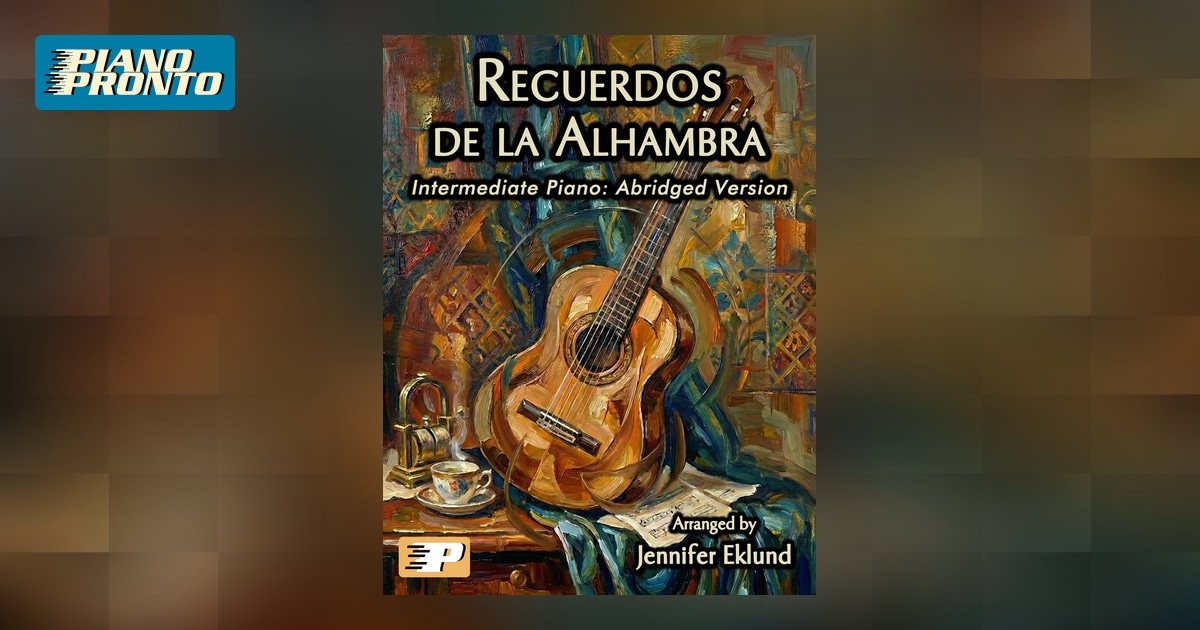Recuerdos de la Alhambra | Piano Pronto Publishing
