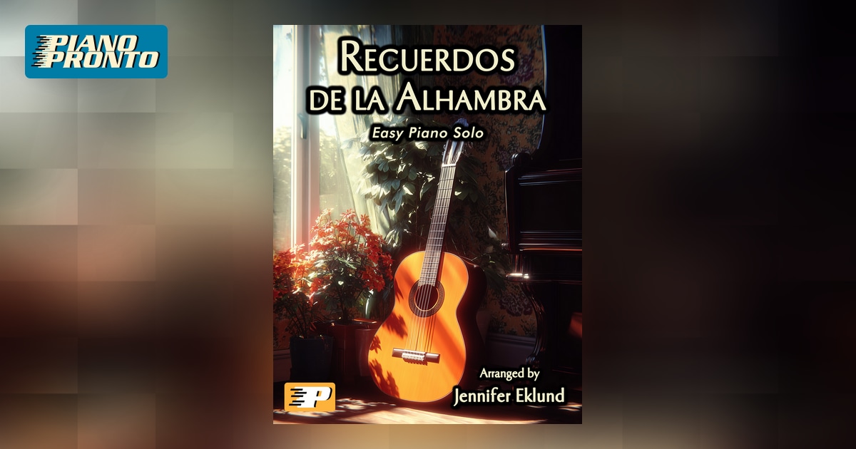 Recuerdos de la Alhambra | Piano Pronto Publishing