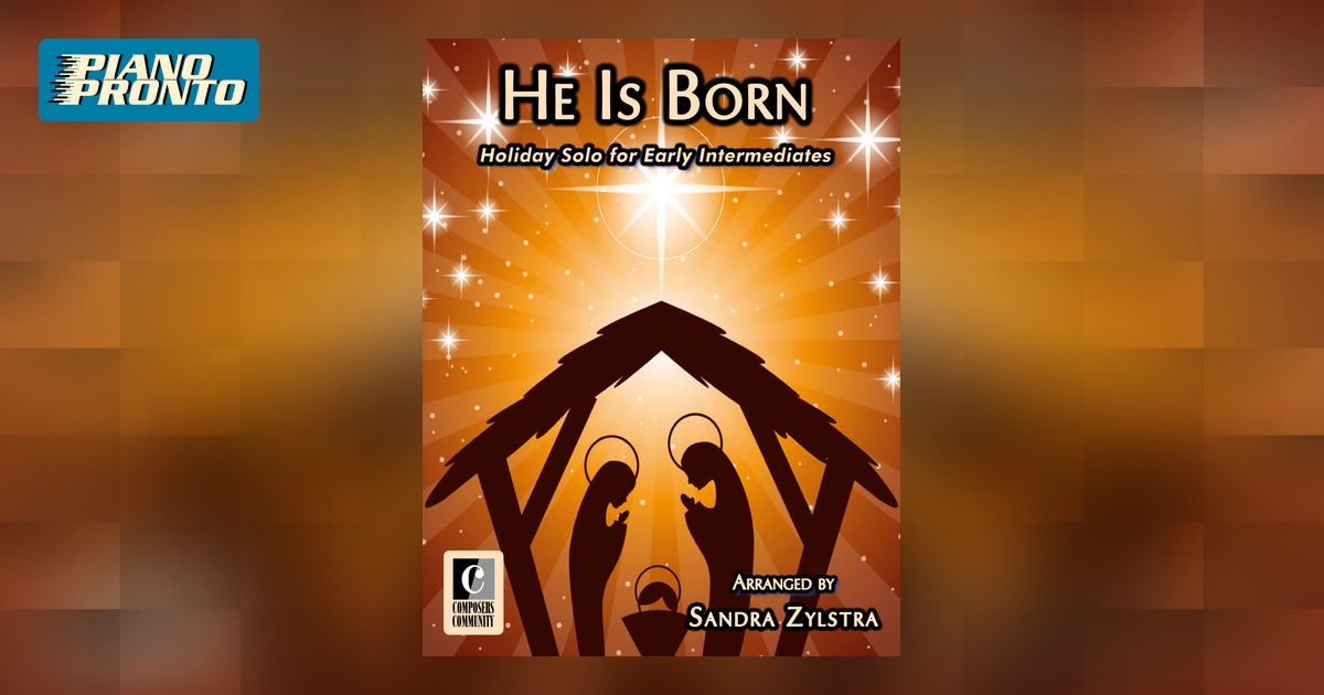 He Is Born | Piano Pronto Publishing