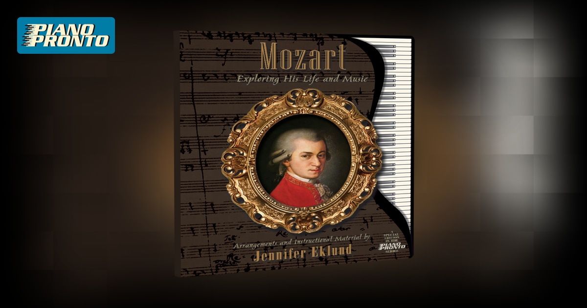 Mozart Exploring His Life & Music: Soundtrack | Piano Pronto Publishing