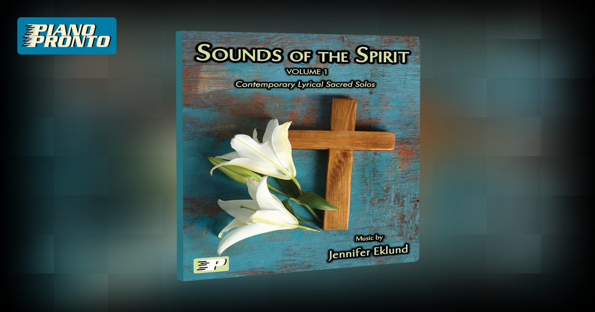 Sounds of the Spirit: Soundtrack | Piano Pronto Publishing