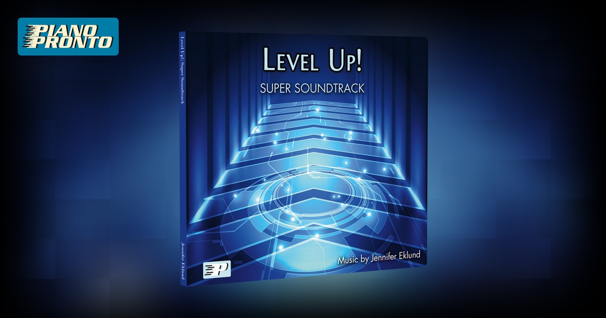 Level Up!: Super Soundtrack | Piano Pronto Publishing
