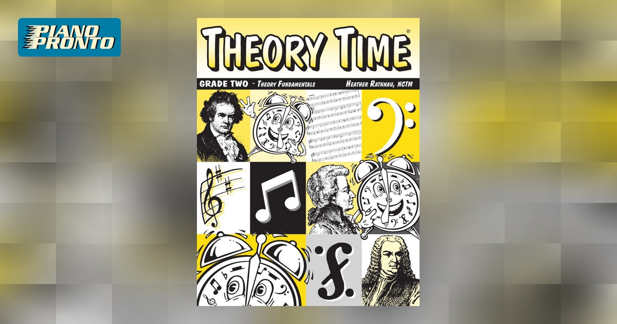Look Inside | Theory Time®: Grade Two Workbook | Piano Pronto Publishing